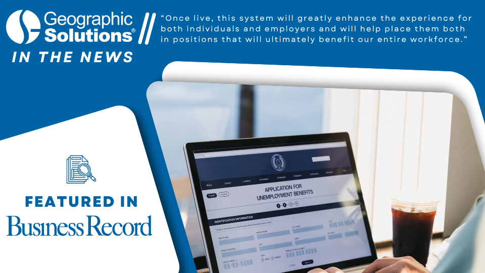 Newsroom | Geographic Solutions’ New Unemployment System for Iowa